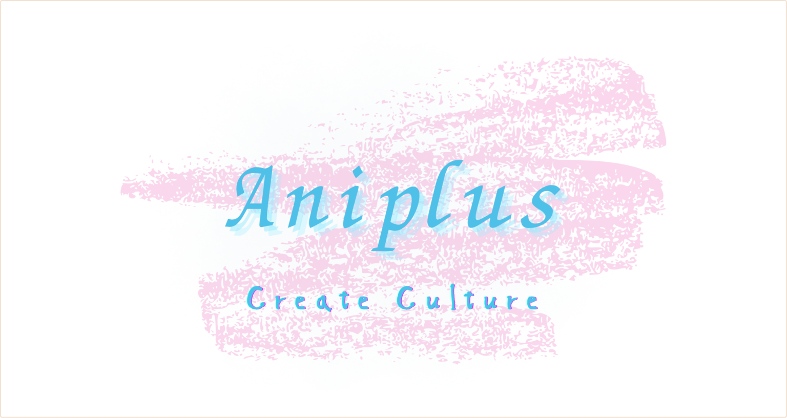 COMPANY - 株式会社aniplus